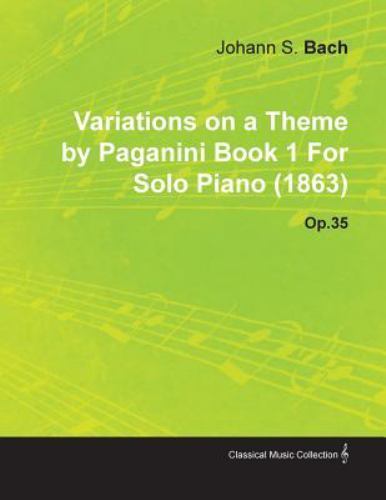 Variations on a Theme by Paganini Book 1 by Johannes Brahms for Solo ...