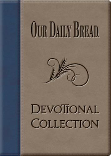 Our Daily Bread Devotional Collection by RBC Ministries Staff (2013 ...
