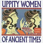 UPPITY WOMEN OF ANCIENT TIMES By Vicki Leon - Hardcover **BRAND NEW ...