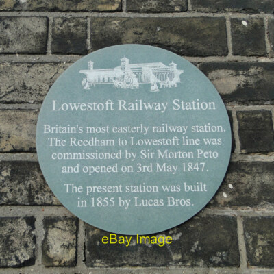 Photo 6x4 Blue plaque on Lowestoft Railway Station Lowestoft correctly ...