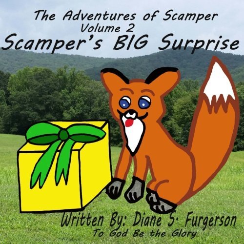 The Adventures of Scamper, Volume 2: Scamper's BIG Surprise by Furgerson New-, 9781523792016| eBay