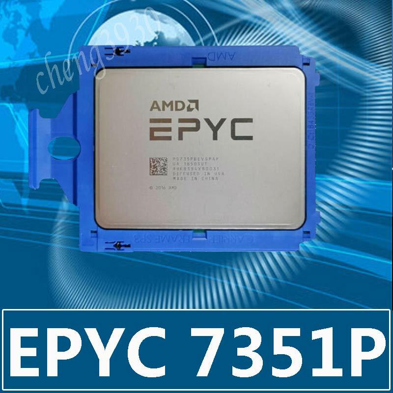 AMD EPYC 7551 7551P 7401 7401P 7351 7351P version CPU processor