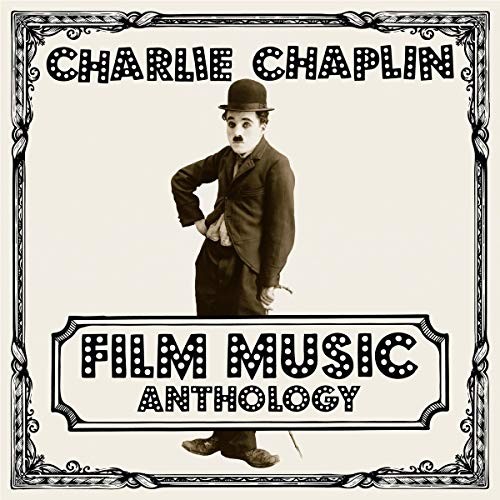 Charlie Chaplin - Charlie Chaplin Film Music Anthology [VINYL ...