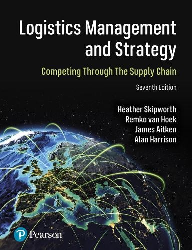 Heather Skipworth Remko Van Logistics Management and Strategy: Com ...