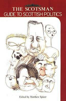 "The Scotsman" : The "Scotsman" Guide to Scottish Politic FREE Shipping ...