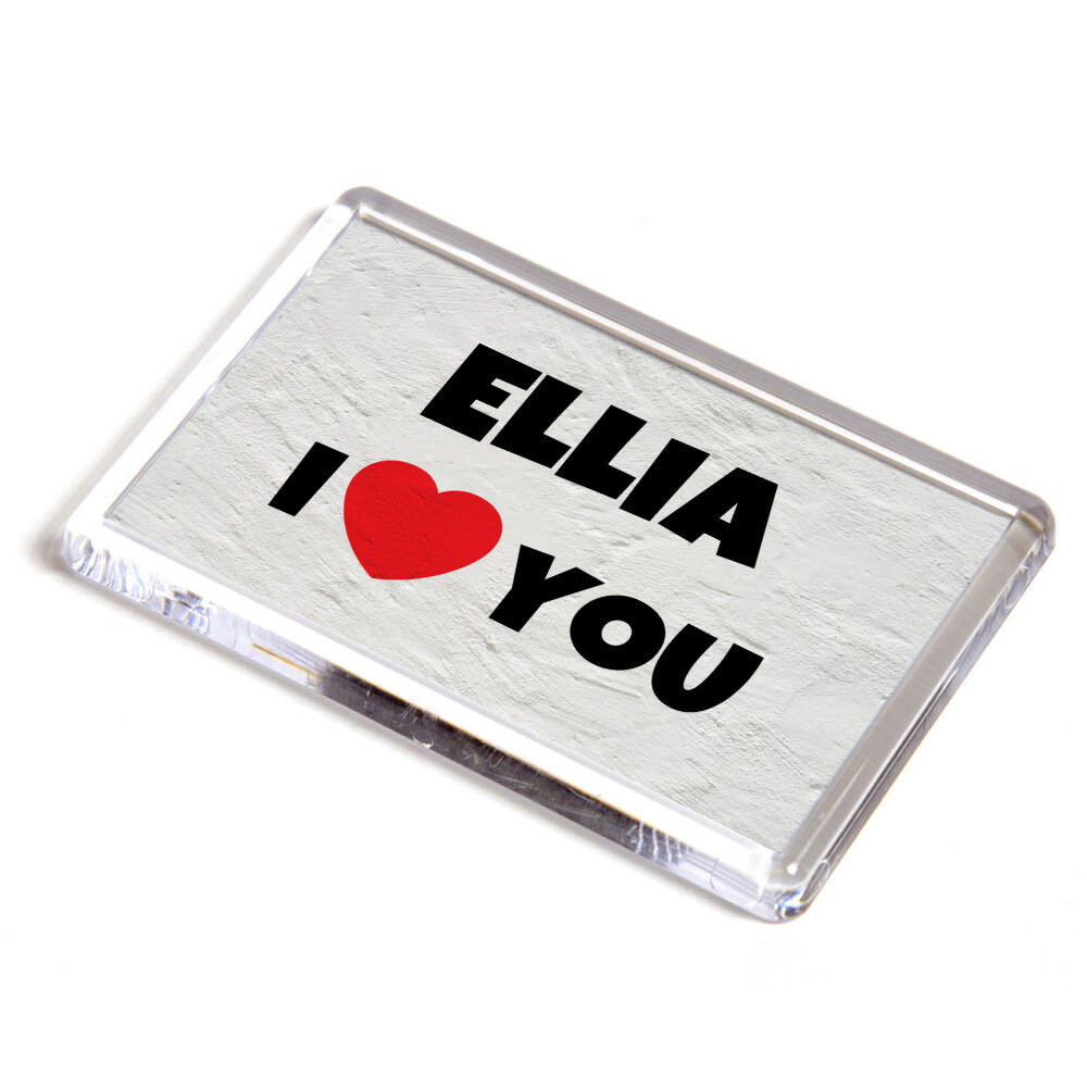 FRIDGE MAGNET - Ellia - I Love You - Name Gift | eBay
