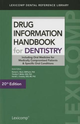 Drug Information Handbook for Dentistry by Timothy F. Meiller, Richard ...