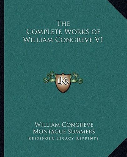 Complete Works of William Congreve V1 by William Congreve (2010, Trade ...
