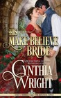 Cynthia Wright His Make-Believe Bride (Taschenbuch) (US IMPORT ...