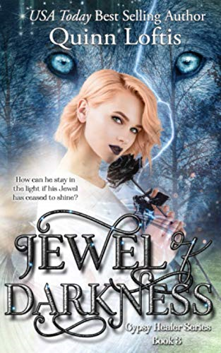 Jewel of Darkness (The Gypsy Healer) - Paperback NEW Loftis, Quinn 01 ...
