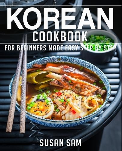 Susan Sam Korean Cookbook (Tascabile) Korean Cookbook 9798827422259 | eBay