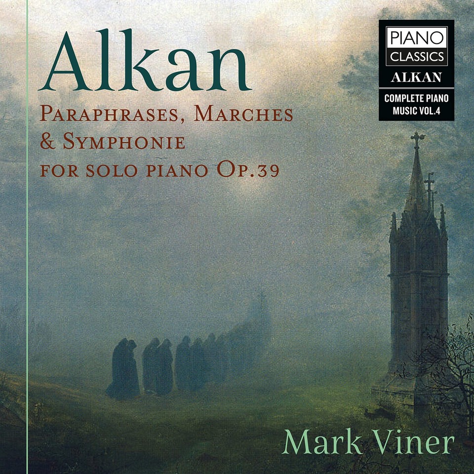 mark viner - Alkan: Piano Collection - Paraphrases, Marches, Symphonies ...