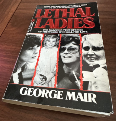 Lethal Ladies by George Mair (1993, Mass Market Paperback), Good ...