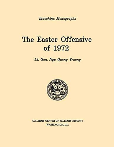 The Easter Offensive of 1972 (U.S. Army Center for Military History ...