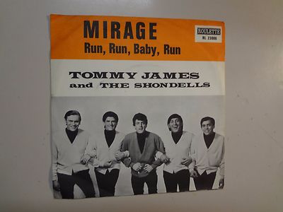 TOMMY JAMES & THE SHONDELLS: Mirage-Run,Run,Baby,Run-Sweden 7" 1967 ...