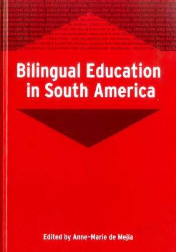 Bilingual Education in South America (Bilingual Education ...