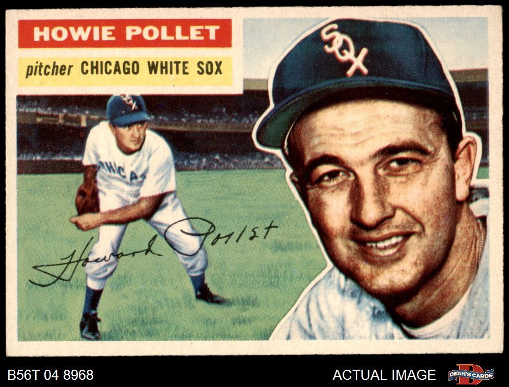 1956 Topps #262 Howie Pollet White Sox 6.5 - EX/MT+ B56T 04 8968 | eBay