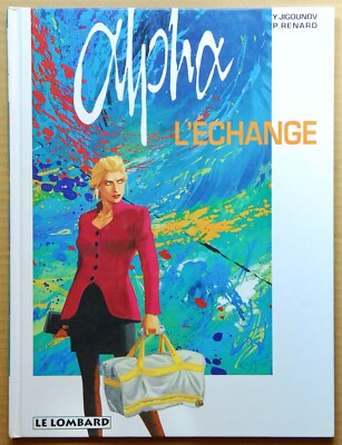 ALPHA - TOME 1 - L'ECHANGE - JIGOUNOV - LOMBARD - 1998 - TRES BON ETAT | eBay