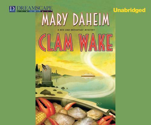 Bed and Breakfast Mysteries Ser.: Clam Wake : A Bed-And-Breakfast ...