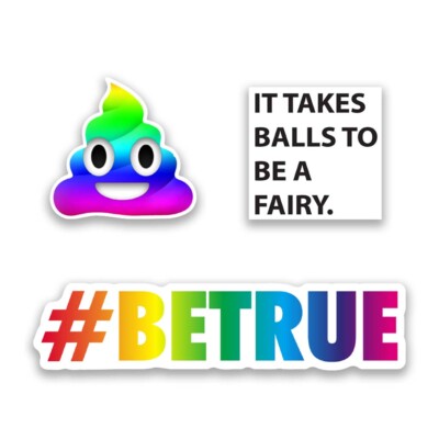 Be True Rainbow Poop It Takes Balls To Be A Fairy Gay Pride - Sticker ...