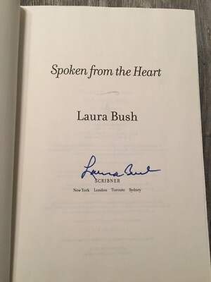 SIGNED - SPOKEN FROM THE HEART by Laura Bush (2010, Hardcover ...