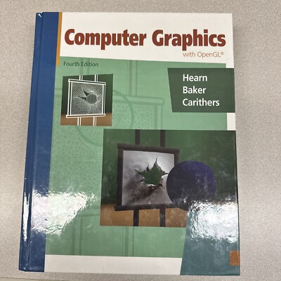 Computer Graphics with Open GL by Warren Carithers, Donald Hearn and ...