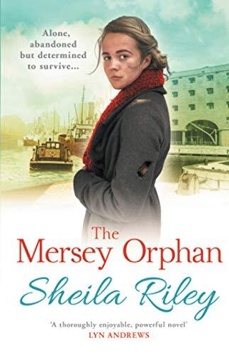 The Mersey Orphan: A gripping family sa... by Riley, Sheila Paperback ...