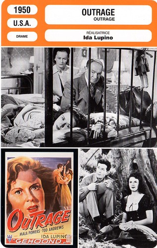 FICHE / CARTE / CARD : OUTRAGE - Mala Powers, Tod Andrews, Ida Lupino ...