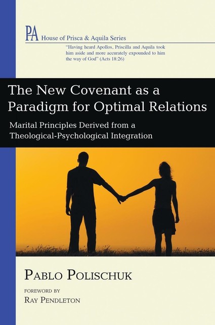 The New Covenant As A Paradigm For Optimal Relations von Pablo ...