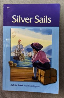 Abeka Silver Sails (2.7), GRADE 2 Reader, Christian Homeschool Reading | eBay