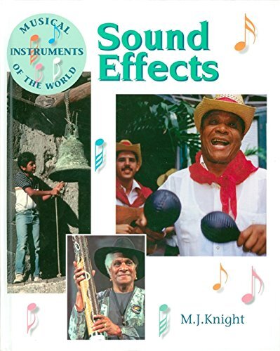 Sound Effects (Musical Instruments of the... by Knight, M J Paperback ...