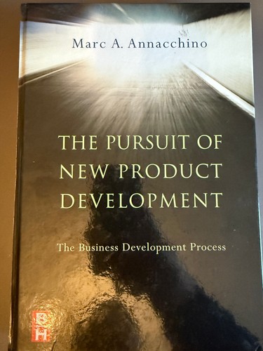 The Pursuit of New Product Development: The Business Development ...