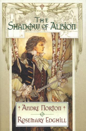 Shadow of Albion by Rosemary Edghill, Edghill/Norton Norton, Andre ...