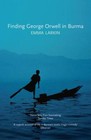 Finding George Orwell in Burma - Paperback By Emma Larkin - VERY GOOD ...
