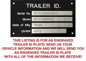 CUSTOM ENGRAVED Aluminum Trailer ID Tag Vin Plate Serial GVWR Medical ...