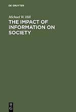 The Impact of Information On Society von Michael W. Hill (2005 ...