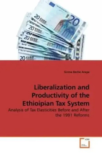 Girma Berhe Araya | Liberalization and Productivity of the Ethioipian ...