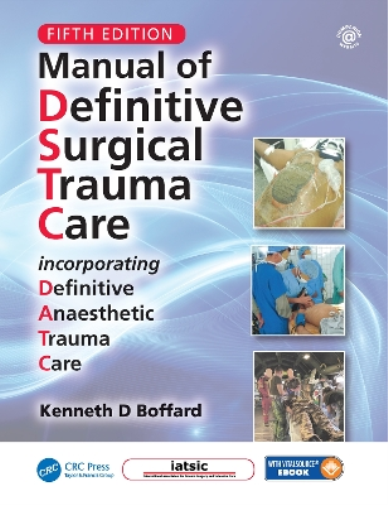 Kenneth David Boff Manual of Definitive Surgical Trauma Care, Fifth ...