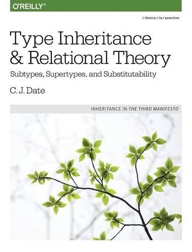 C.j Date Type Inheritance and Relational Theory (Paperback) 9781491959992| eBay