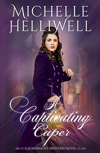 A Captivating Caper: A Scandalous S..., Helliwell, Mich 1999496590 ...