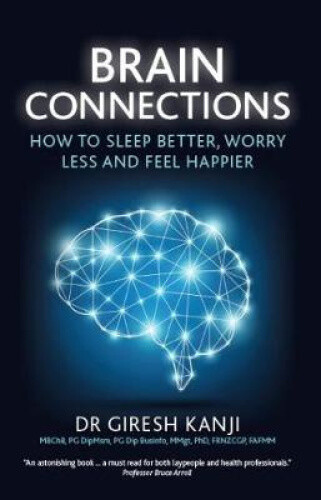 Brain Connections: How to Sleep Better, Worry Less and Feel Happier | eBay