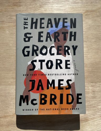 HEAVEN & EARTH Grocery Store A Novel by James McBride 2023 Hardcover ...