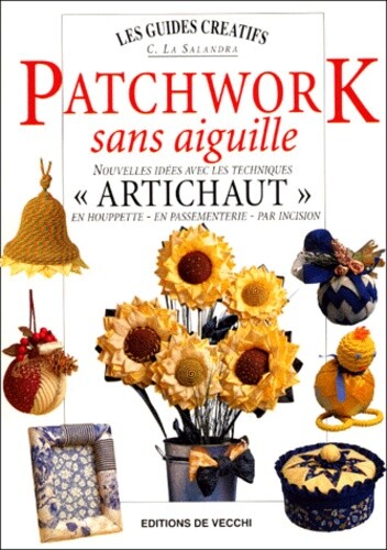 Le patchwork sans aiguille de Carmela La Salandra | eBay