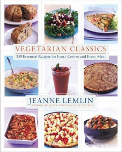 Vegetarian Classics: 300 Essential Recipes for Every Course and Every ...