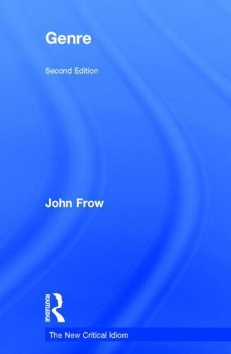 The New Critical Idiom Ser.: Genre by John Frow (2014, Hardcover) for ...