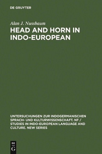 Alan J. Nussbaum Head and Horn in Indo-European (Hardback) (US IMPORT ...