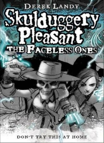 The Faceless Ones (Skulduggery Pleasant - Book 3)-Derek Landy ...