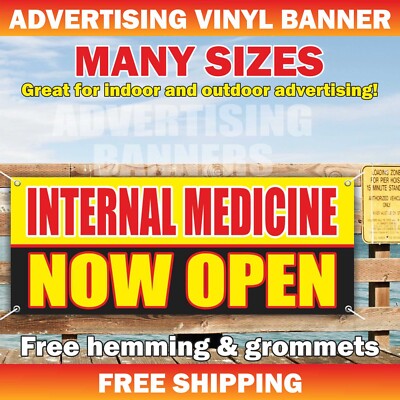 INTERNAL MEDICINE NOW OPEN Advertising Banner Vinyl Mesh Sign Doctor ...