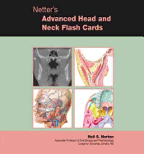 Netter's Advanced Head & Neck Flash Cards by PhD Norton, Neil S: Used ...