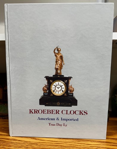 Kroeber Clock Guide by Tran Duy Ly | eBay
